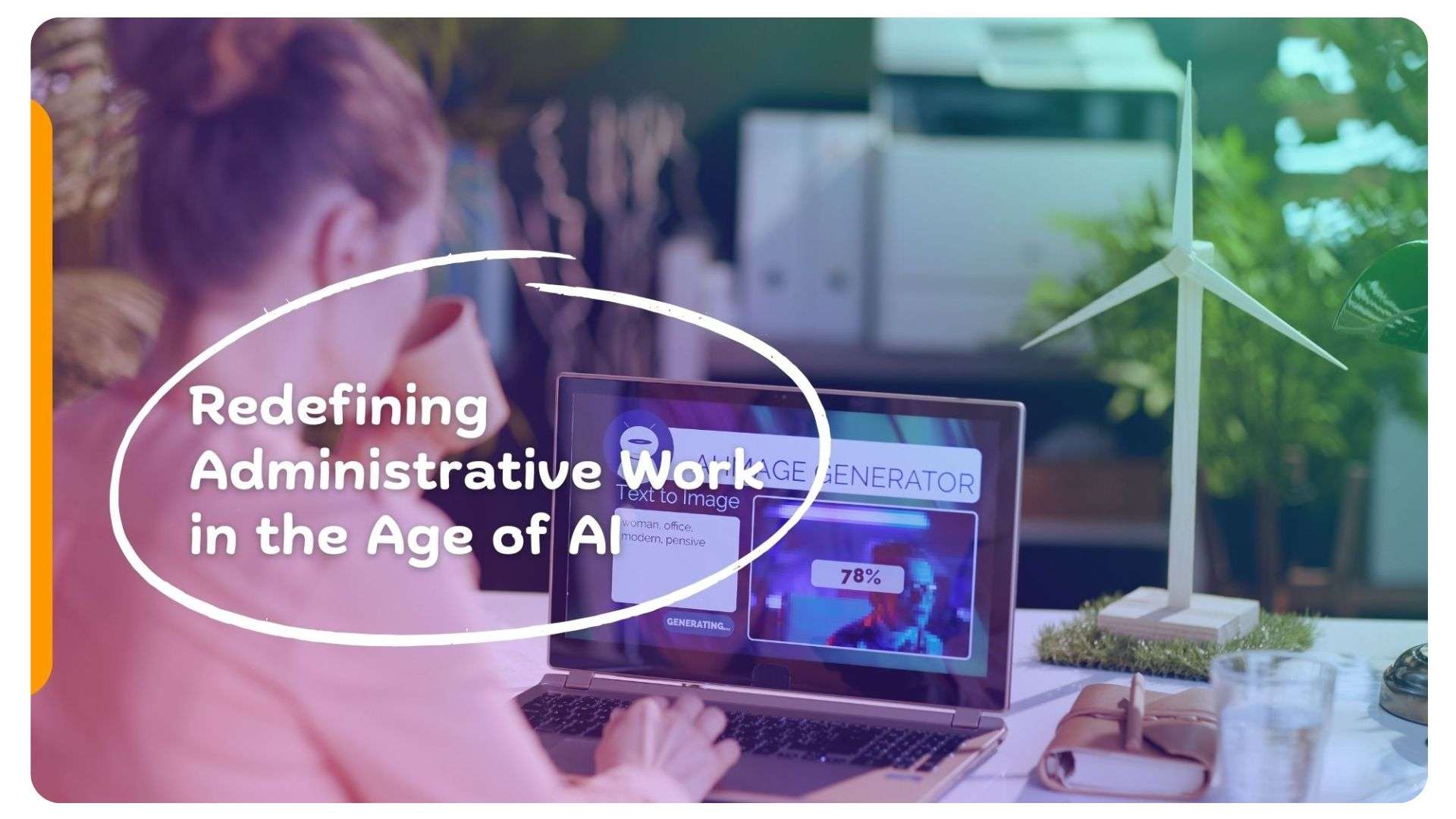 Redefining Administrative Work in the Age of AI | Devimpact Institute